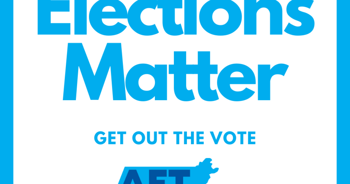Elections Matter - Get Out the Vote | AFT Massachusetts