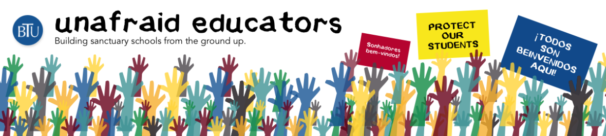 BTU Unafraid Educators Are Welcoming, Cherishing, and Protecting ...